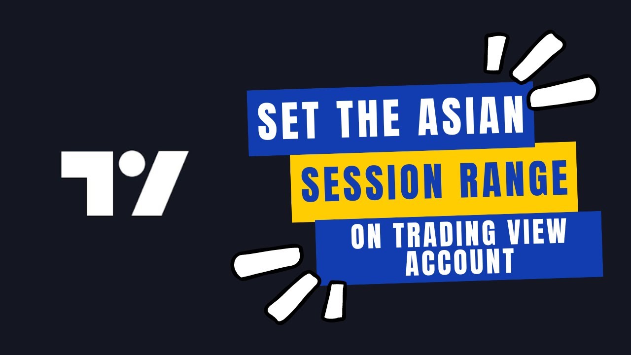 How to Set the Asian Session Range on TradingView 2024? - YouTube