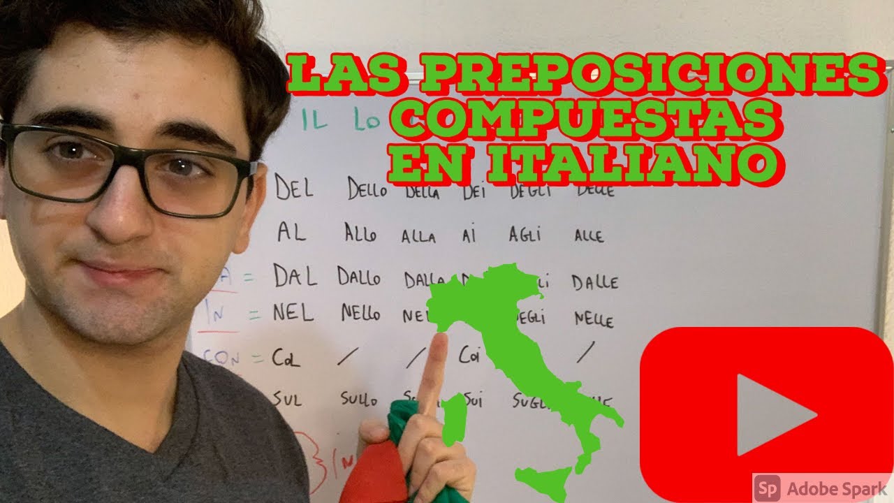 CLASE 12: LAS PREPOSICIONES ARTICULADAS EN ITALIANO - YouTube