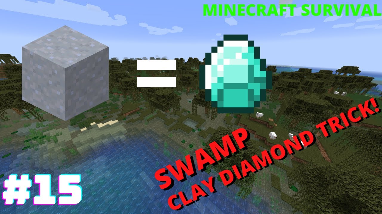CLAY DIAMOND TRICK IN MINECRAFT SURVIVAL #15 | MINECRAFT - YouTube
