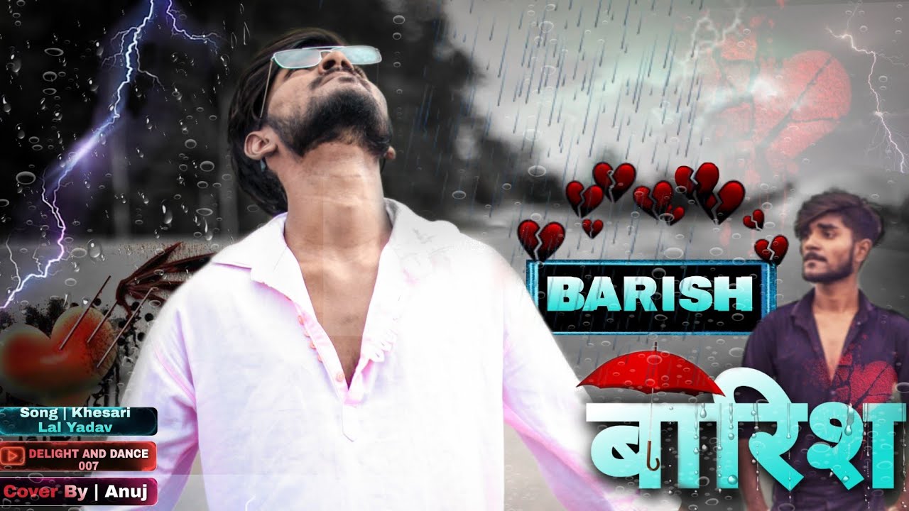 #video Barish Full Video Song। Khesari Lal Yadav। बारिश। Hindi Song ...