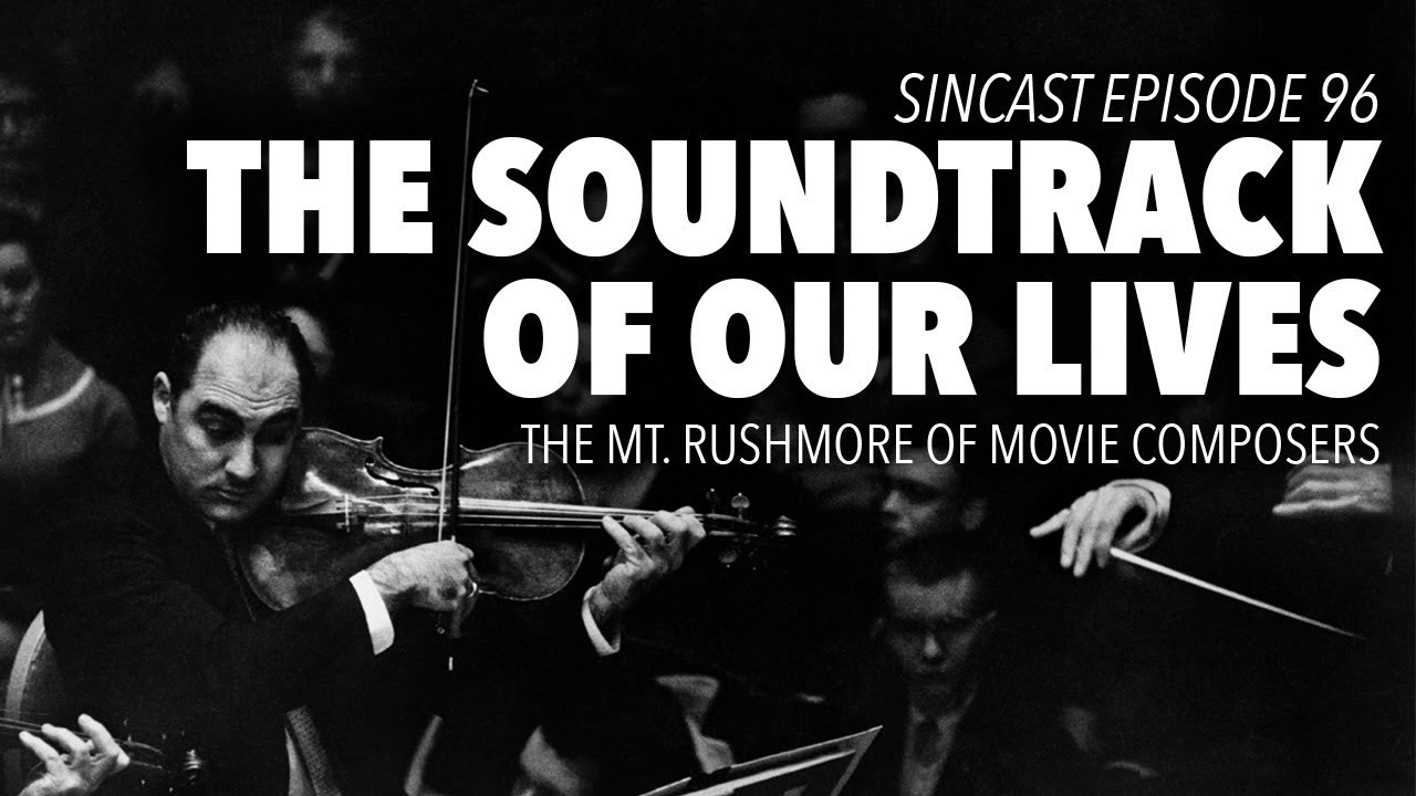 Episode 96 - The Soundtrack of our Lives - The Mt. Rushmore of Movie ...