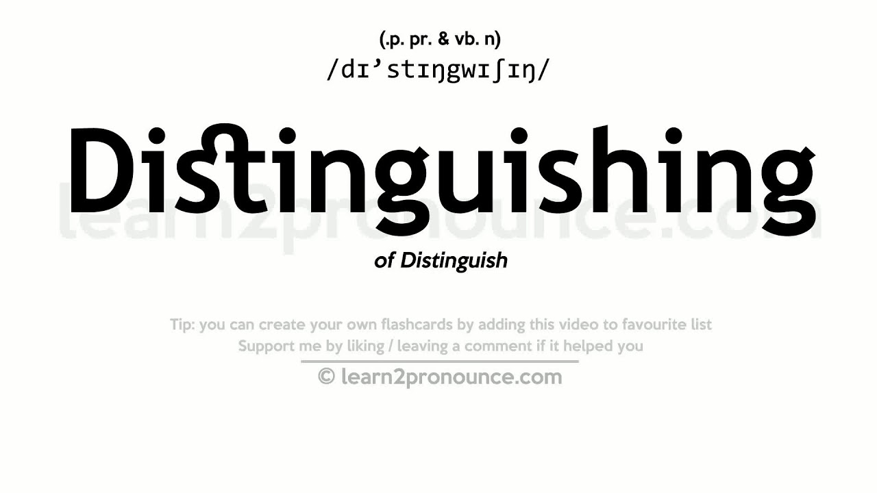 Pronunciation Of Distinguishing Definition Of Distinguishing YouTube