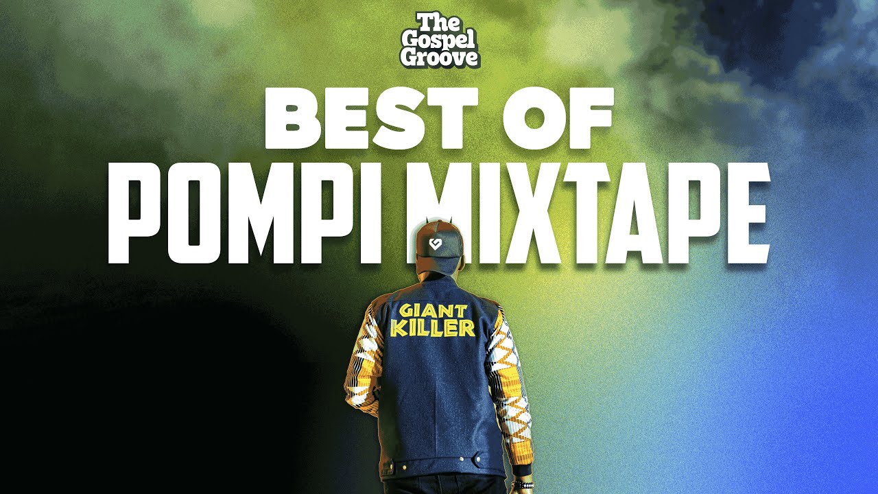 Best Of Pompi Mixtape || Deejay Rick The Legend - YouTube