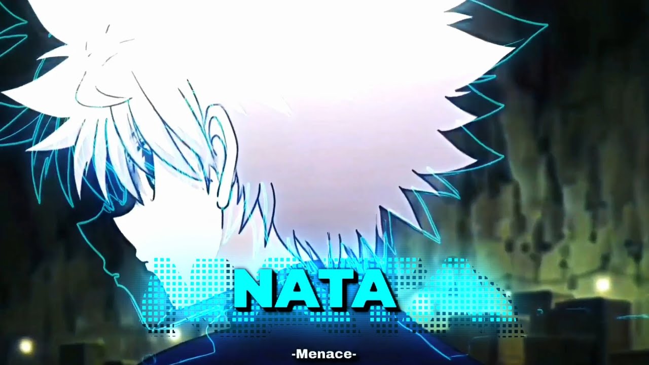 NATA 🥛(Hunter X Hunter) ANIME TRAP EDIT - YouTube