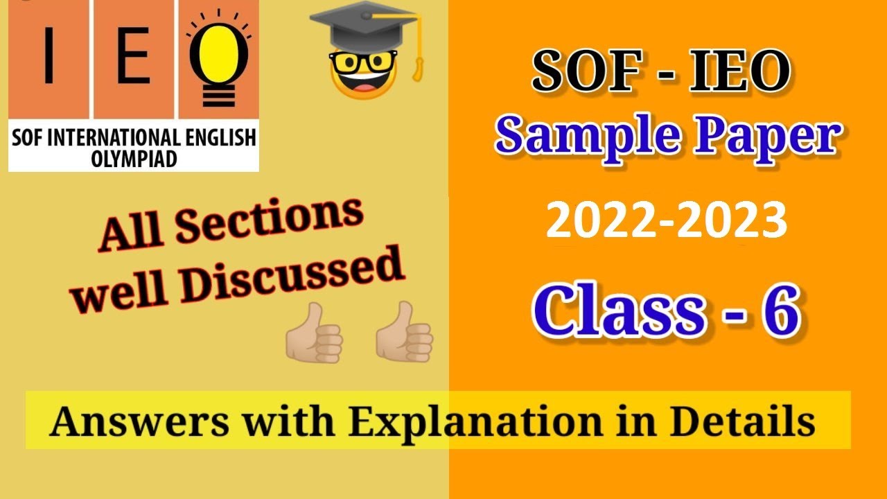 SOF-IEO 2022-2023 Sample Paper for Class 6. Answers with Explanation in ...