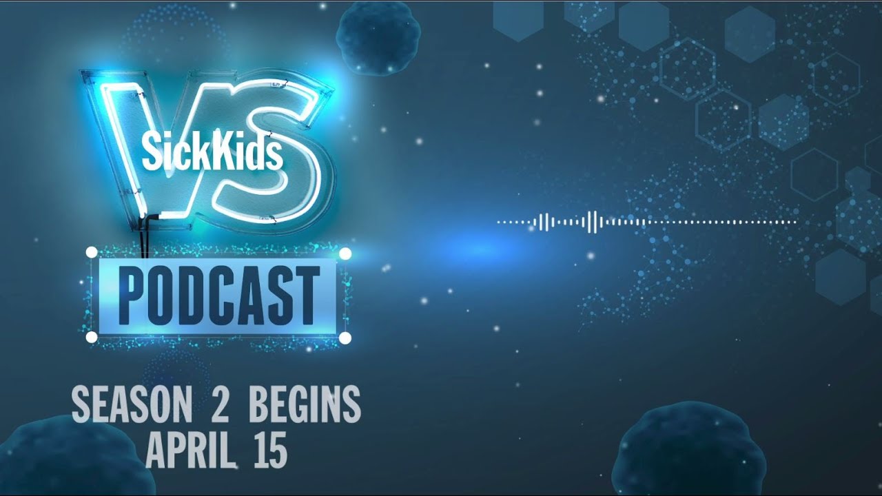 SickKids VS Podcast - Season 2 Trailer - YouTube