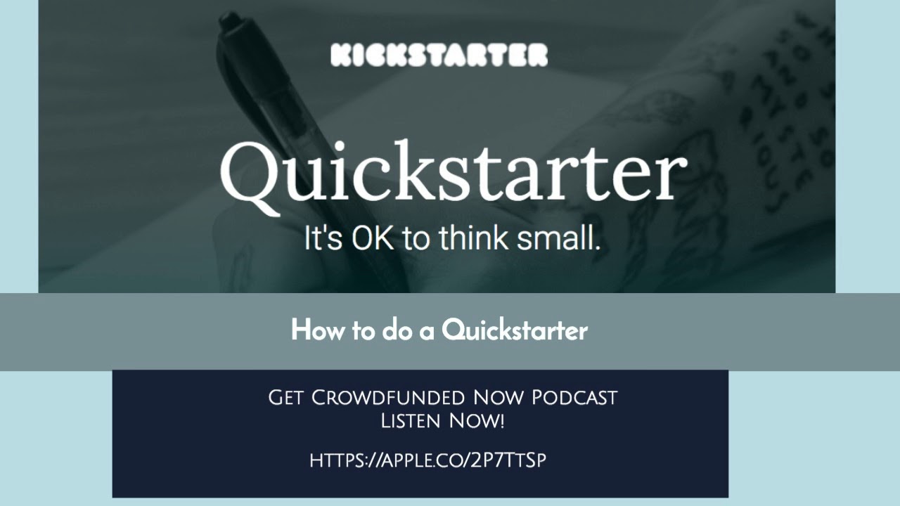 How to do a Quickstarter on Kickstarter - YouTube