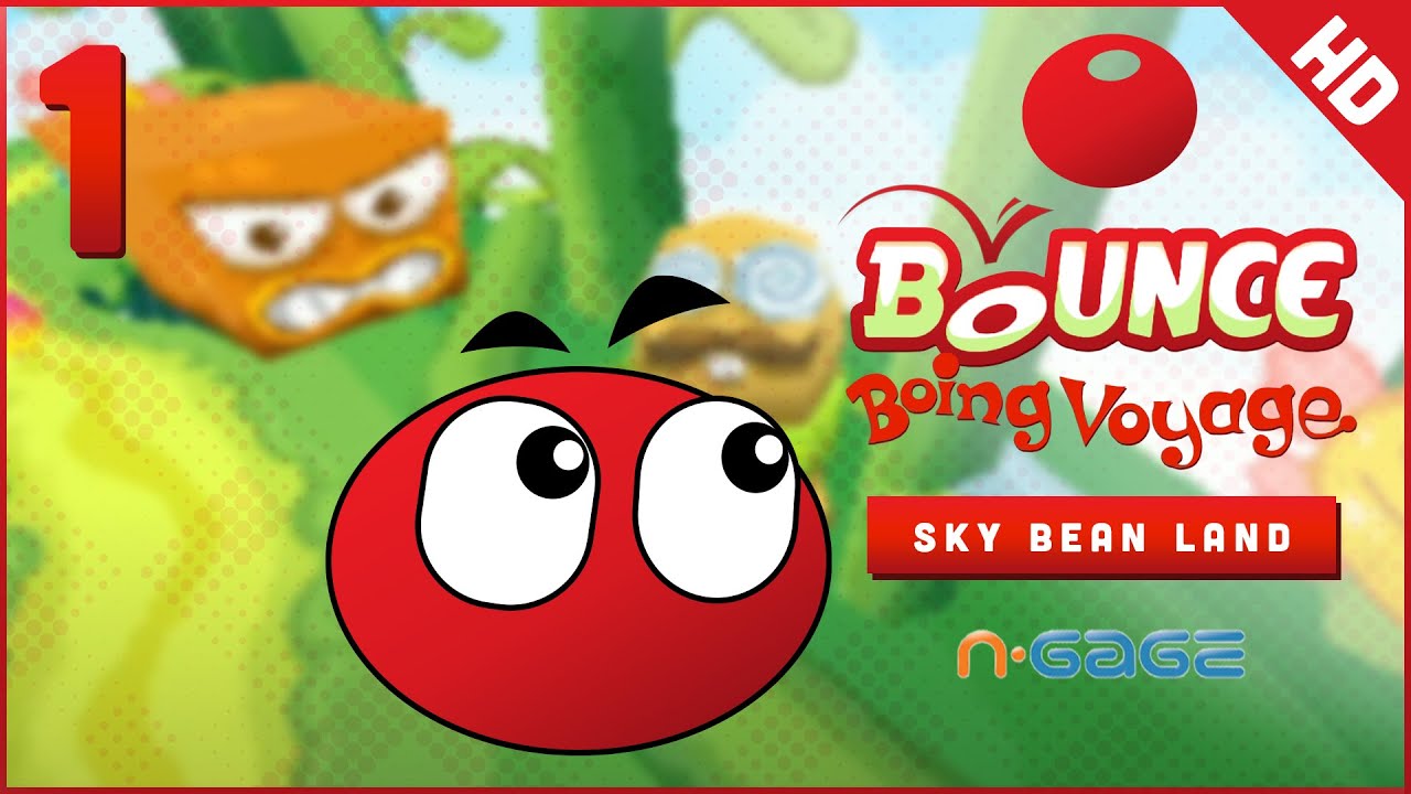 Bounce: Boing Voyage (N-Gage 2.0) - Walkthrough Chapter 1 - Sky Bean ...