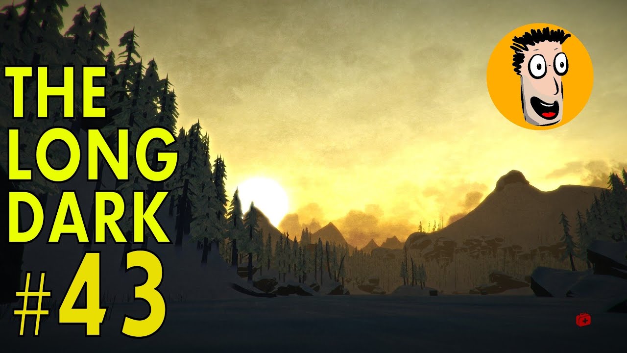 The Long Dark #43: Dealing with Dysentery (Game 7) - YouTube