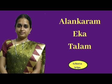 Acharya kripa: Eka tala Alankaram