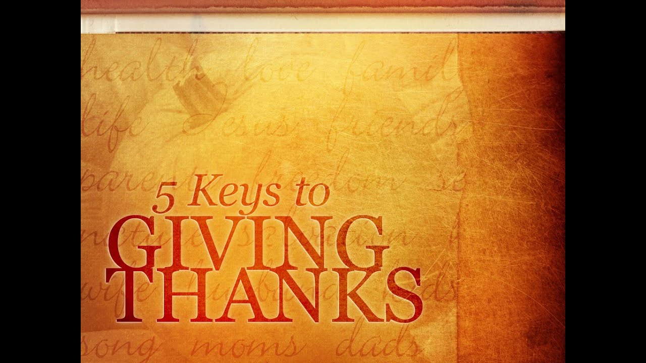 5 Keys to Thanksgiving - YouTube