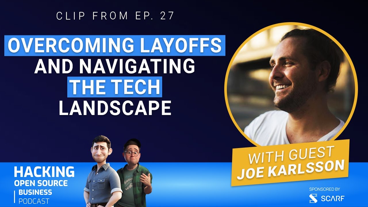 Navigating Tech Industry Layoffs w/ Joe Karlsson - Clip (1/14) - YouTube Navigating Tech Industry Layoffs w/ Joe Karlsson - Clip (1/14) - YouTube