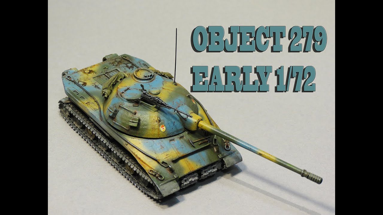 Let's Build a rare Object 279 Early 1/72 WOT - YouTube