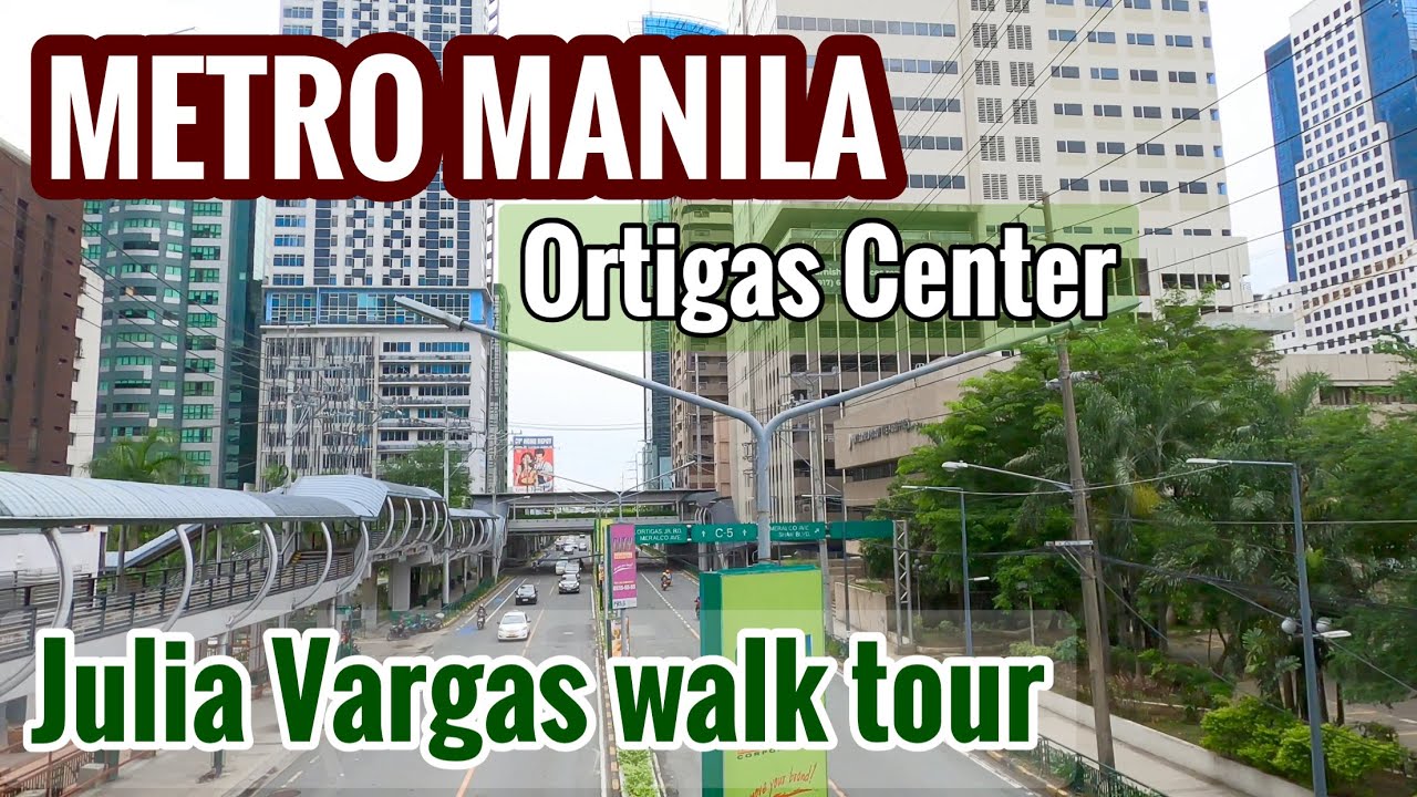 Metro Manila Walk | Julia Vargas Avenue Ortigas Center Walking Tour ...
