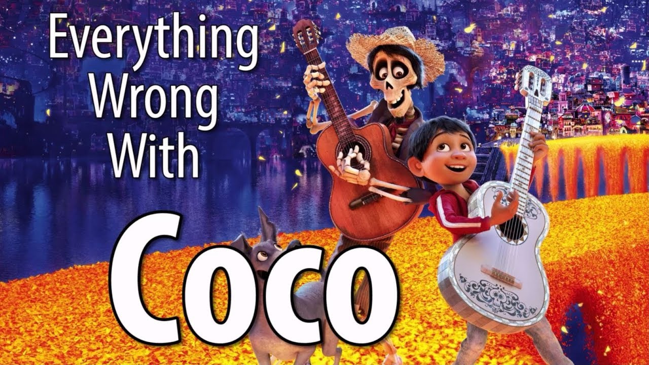 Everything Wrong With Coco In 14 Minutes Or Less - YouTube
