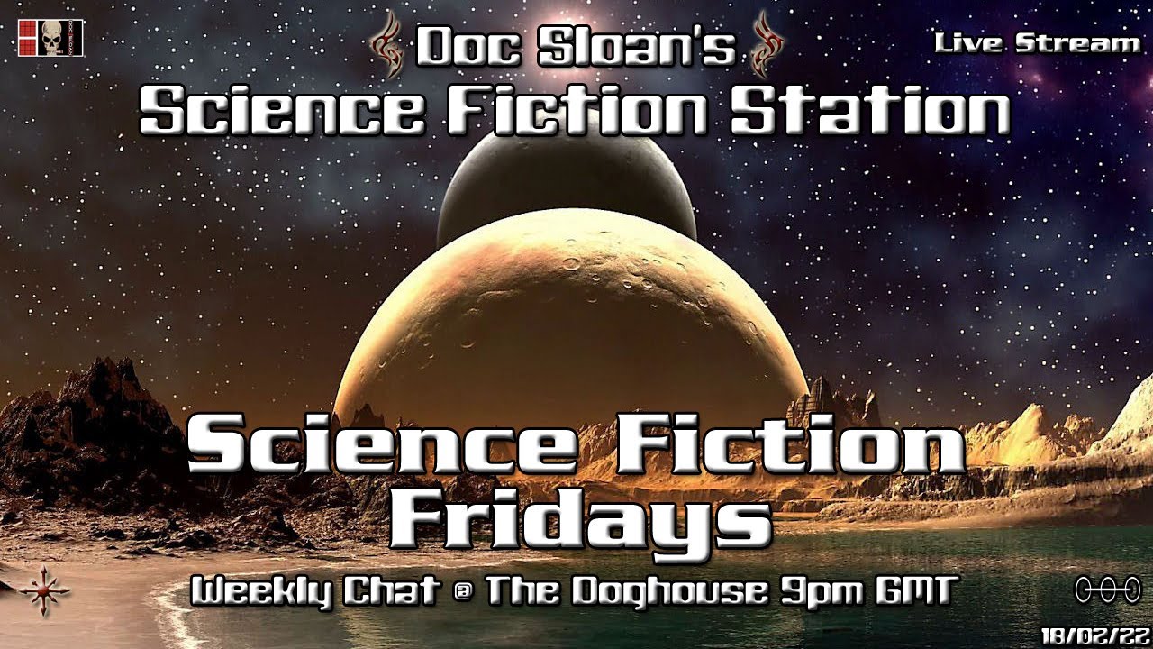 Science Fiction Friday Open Topic On Doc Sloan s Science Fiction Station YouTube science-fiction-friday-open-topic-on-doc-sloan-s-science-fiction-station-youtube