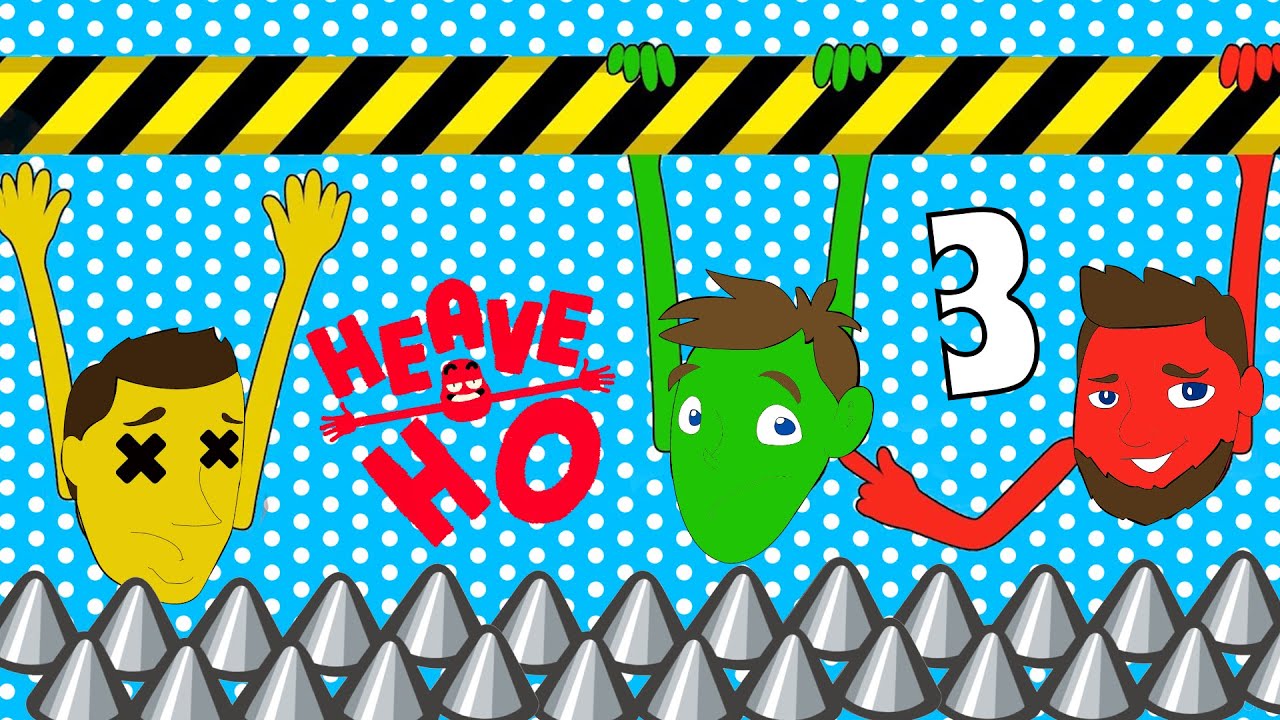 Heave Ho - Part 3 - Push It Real Good - YouTube