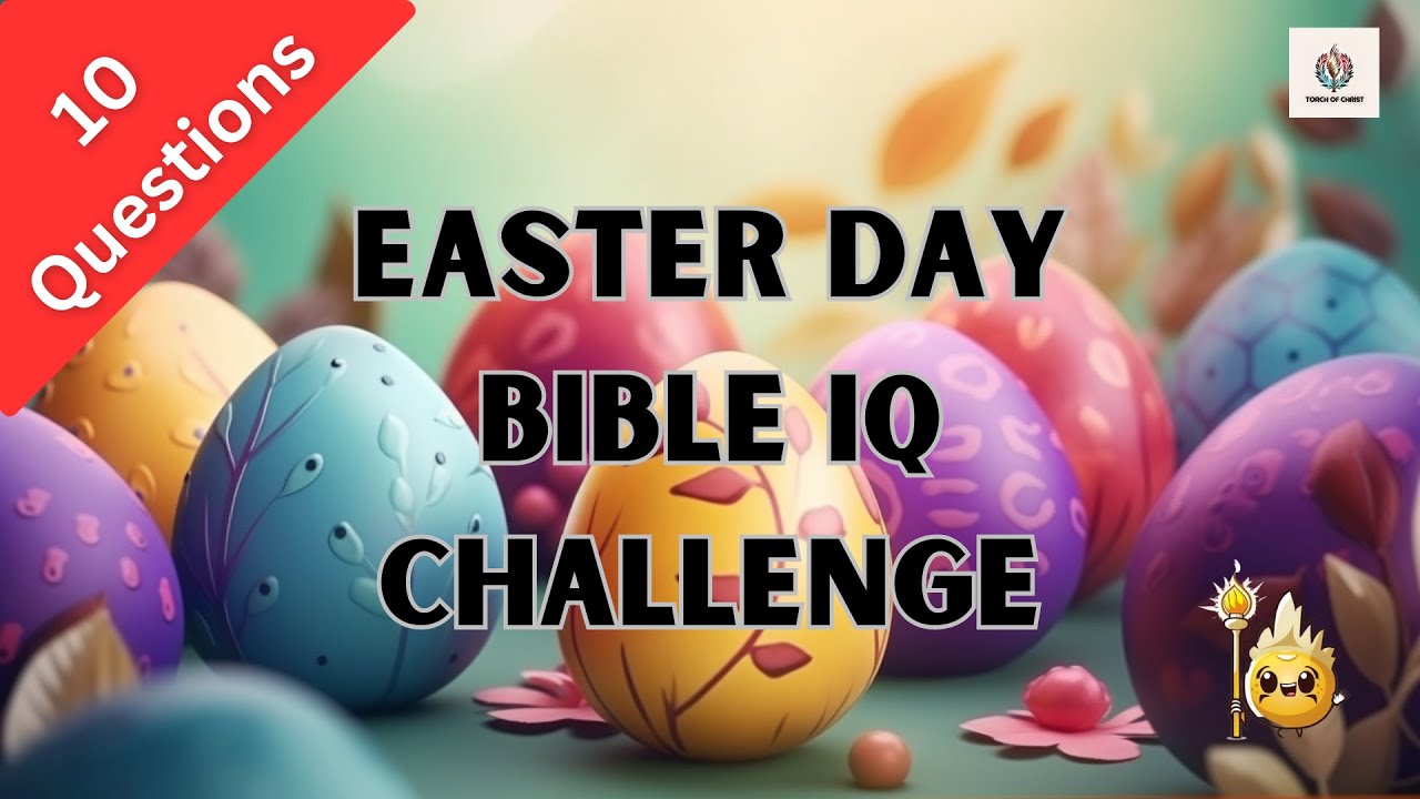 Easter Day Bible IQ Challenge - YouTube