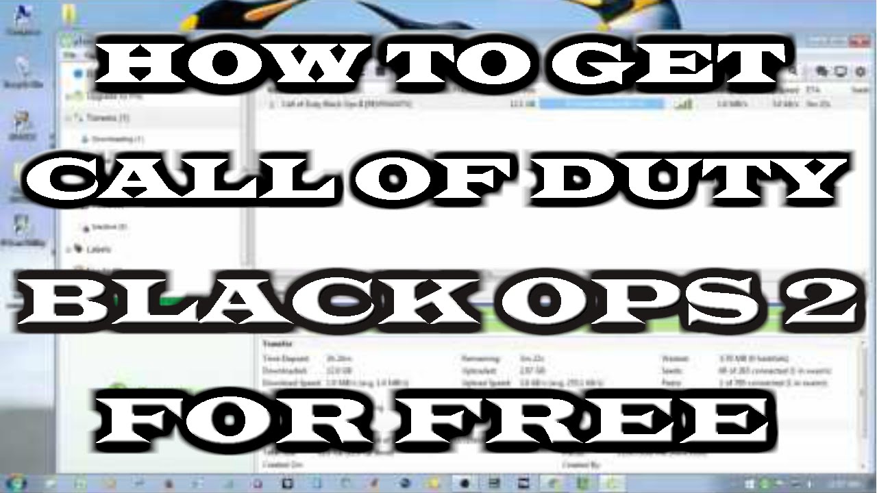 How to Get Call Of Duty : Black Ops 2 for FREE (Torrent ...