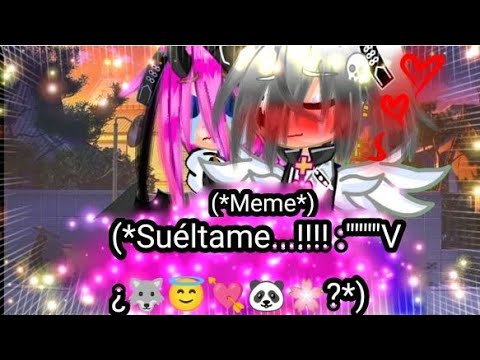 (*Meme*) // (*Suéltame...!!!! 🐺😇🗡️⛓️🐼🌸 👌🏻*) // (*Øriginål*) (*UnU 🤙🏻 👌🏻 ...