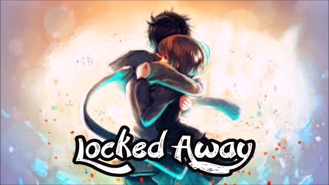 Nightcore Locked Away Female Version Youtube