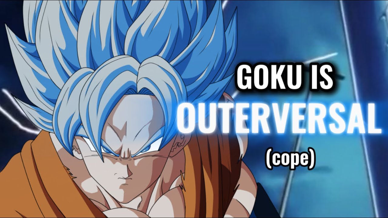 Debunking Arguments Against Outerversal Goku - YouTube