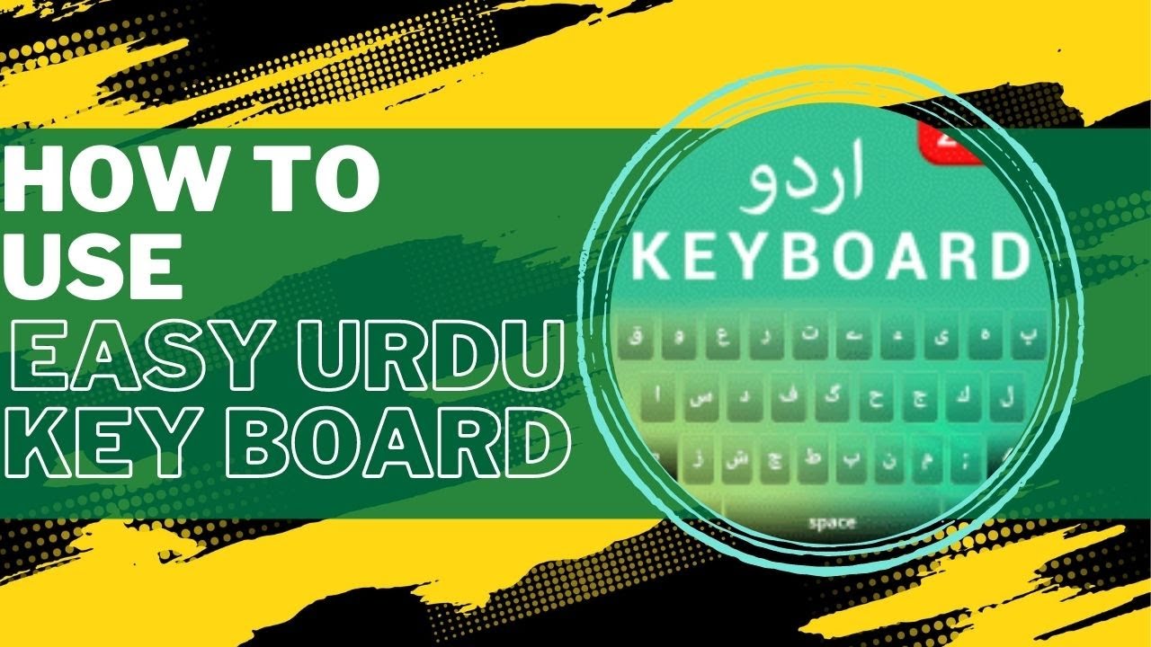 How to use Easy Urdu keyboard step by step in urdu 2023 | APP TRICKS ...