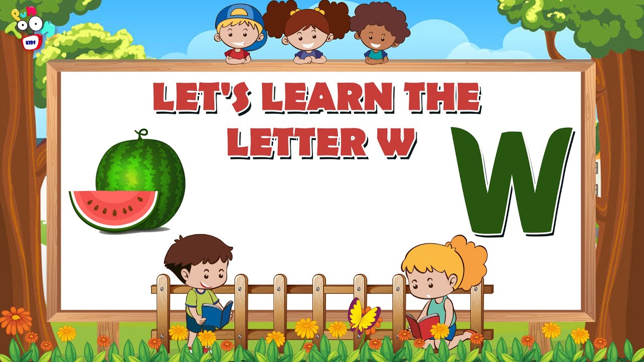 Let's Learn the Letter W || W for Watermelon | Abc kid | Pre-School ...