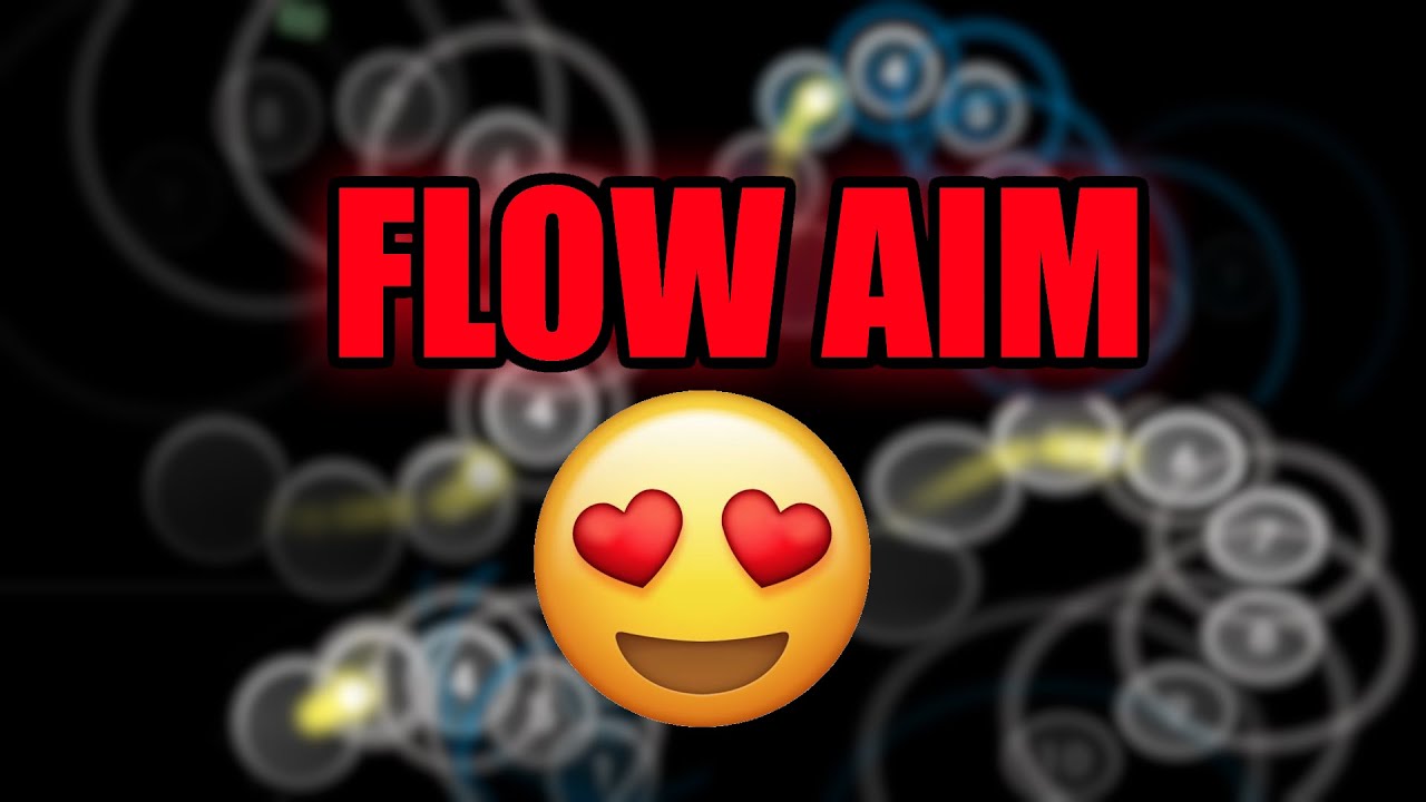 Mission to becoming the best at flow aim - YouTube
