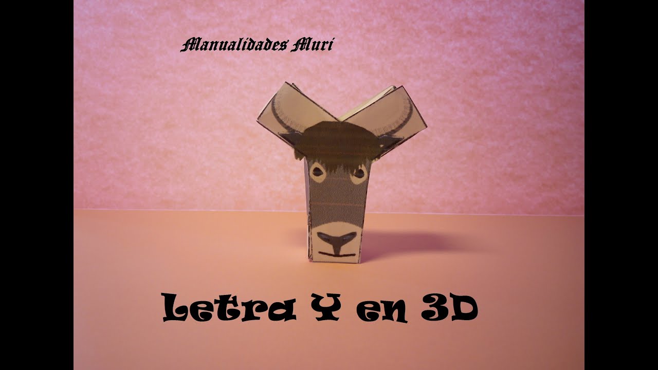Manualidades. Letra Y en 3D. PaperCraft. Alfabeto - YouTube