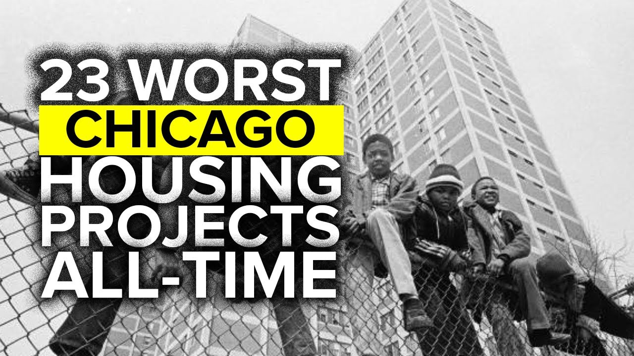 Top 23 Worst Chicago Public Housing Projects Of All-Time Infamous Gangs ...