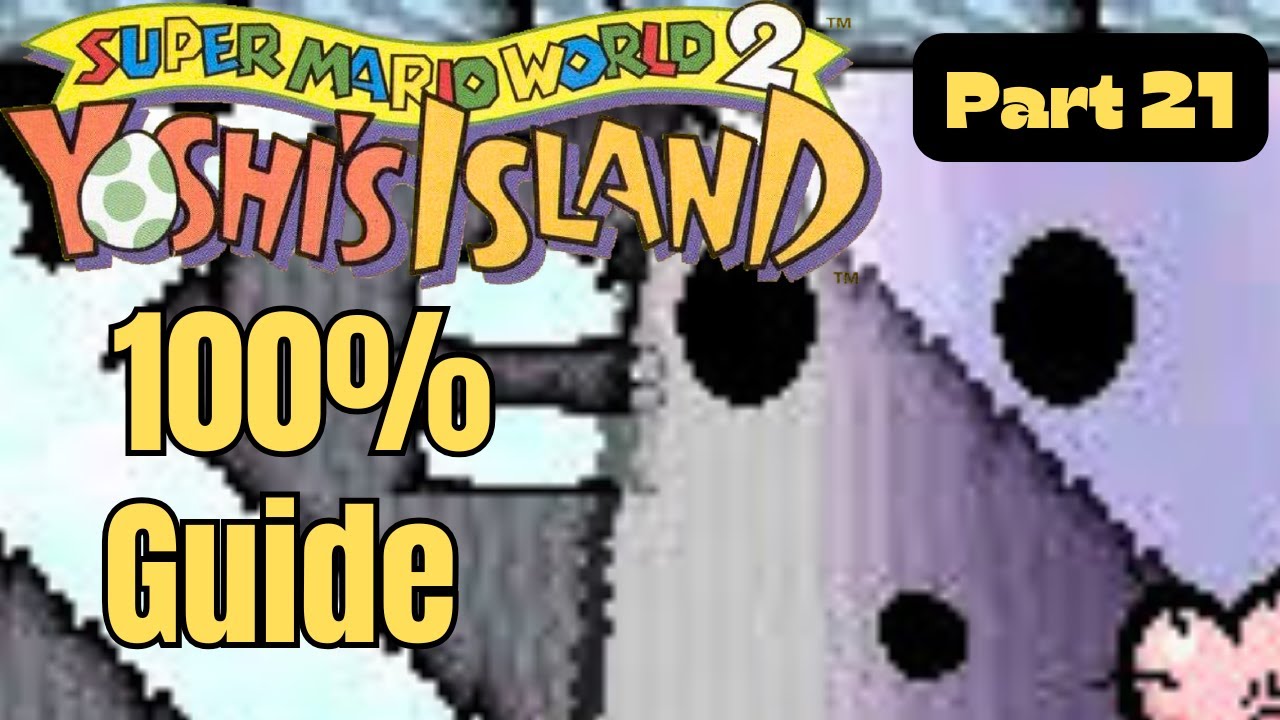 Yoshi's Island 100% Walkthrough - Sluggy The Unshaven (Part 21) - YouTube