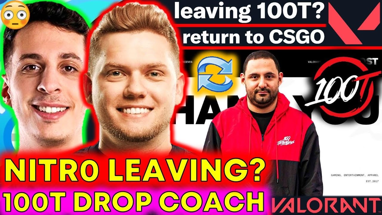 Nitr0 to LEAVE 100 Thieves, Coach FrosT DROPPED by 100T?! | VALORANT ...