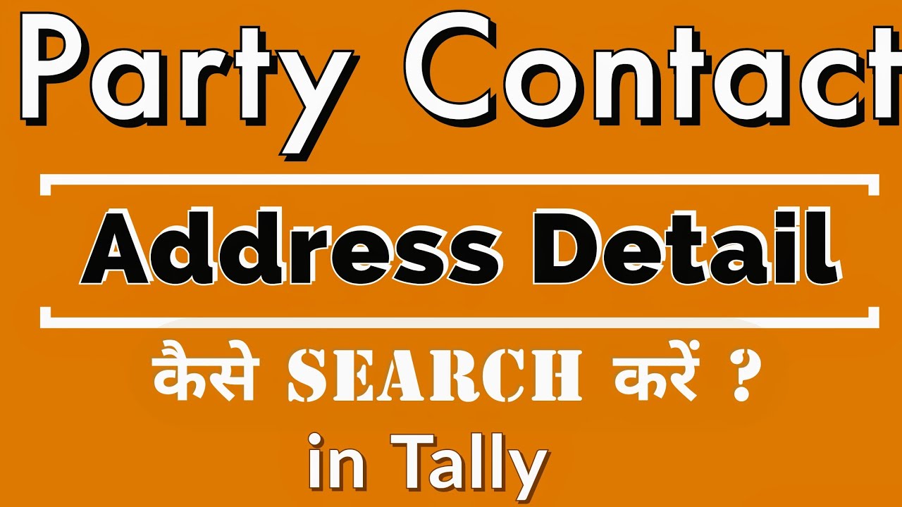 How To Search Party Contact Address In Tally Erp9 YouTube How To Search Party Contact Address In Tally Erp9 YouTube