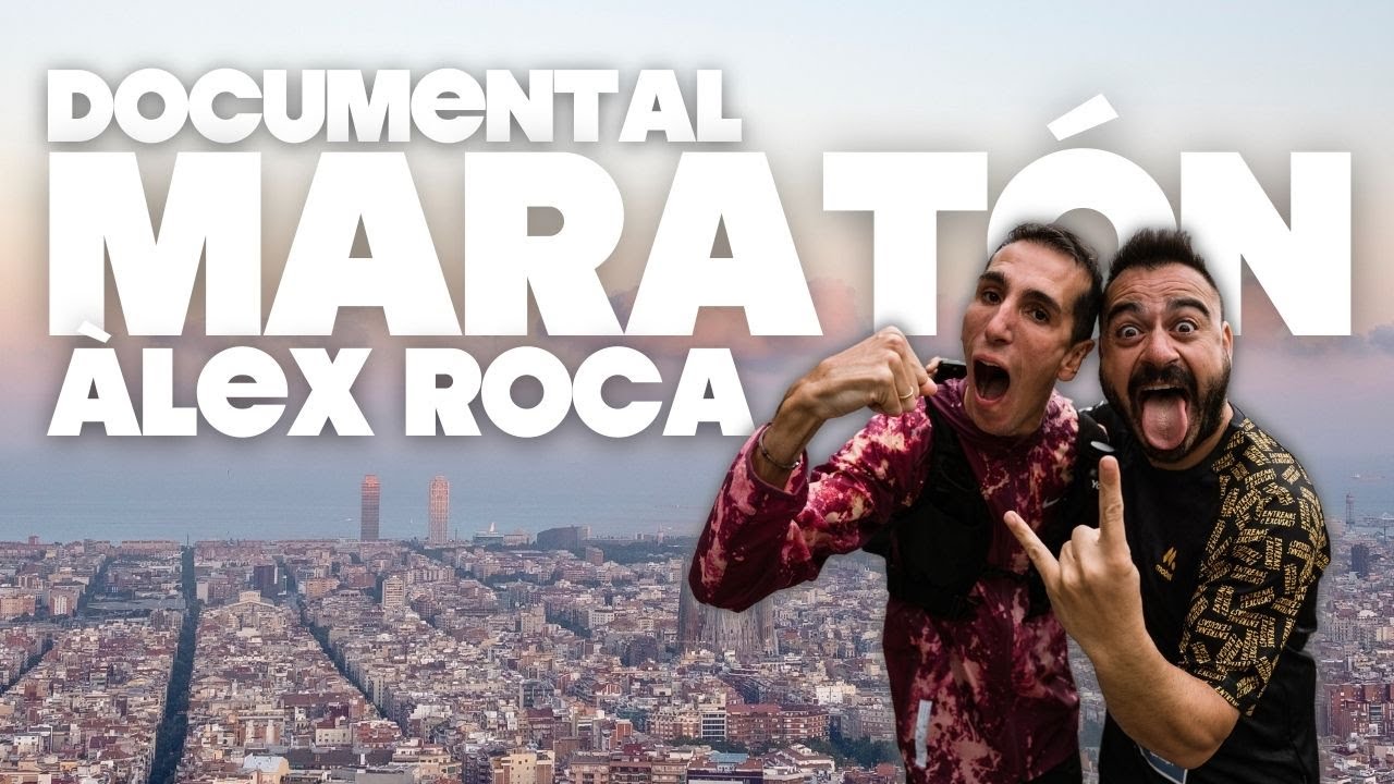ÀLEX ROCA, documental MARATÓN | Valentí Sanjuan - YouTube