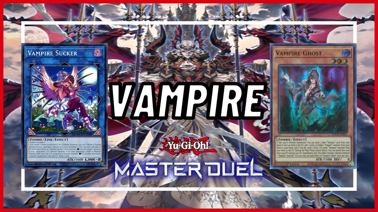 Vampire Deck New Combo Yu-Gi-Oh Master Duel 2022 - YouTube