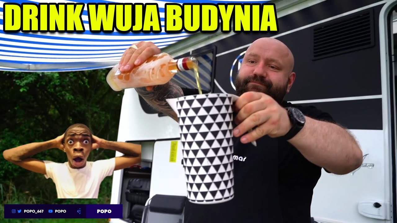 POPO | WUJA BUDYŃ ROBI SWOJEGO DRINKA - YouTube