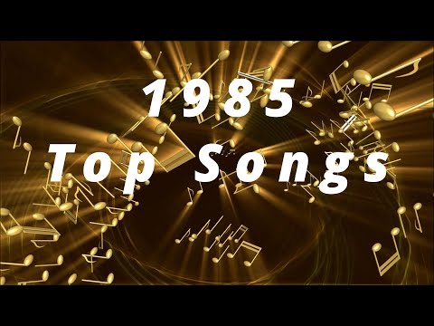 1985 Top Songs - YouTube