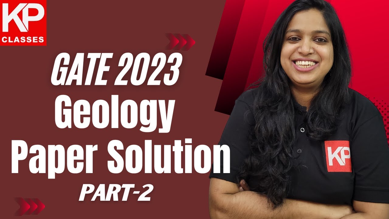GATE Geology 2023 Paper Solution Part 2 by KP Classes #gategeology ...