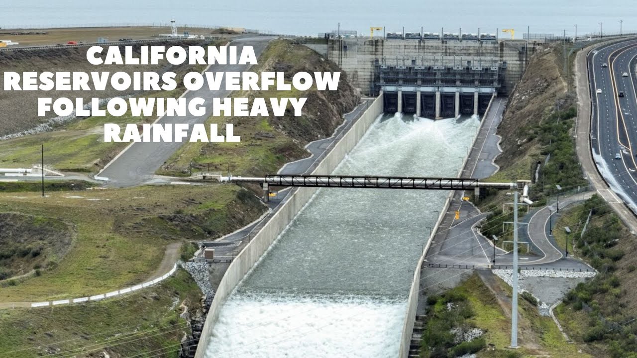 California Reservoirs Overflow Following Heavy Rainfall - YouTube