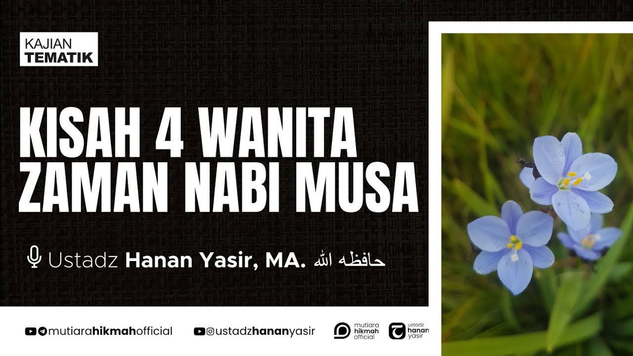 🔴 [LIVE] KISAH 4 WANITA ZAMAN NABI MUSA | Kisah Ibu & Istri Nabi Musa ...