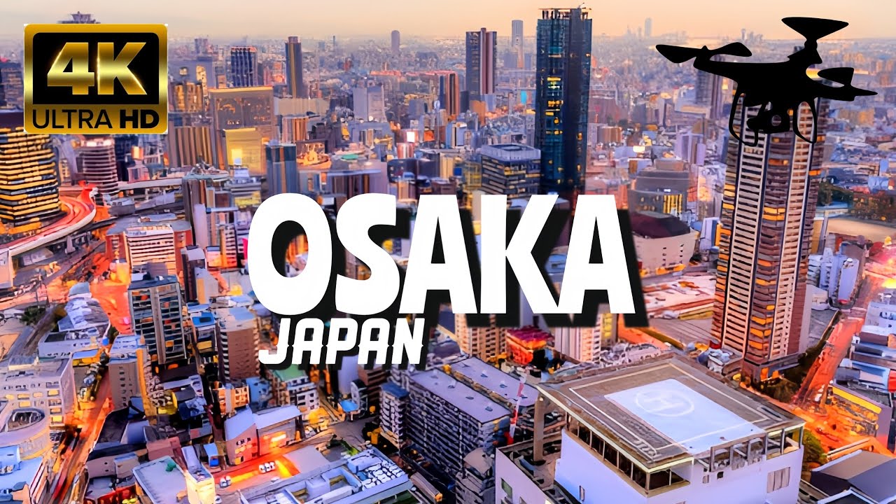 Osaka, Japan In 4K By Drone - Amazing View Of Osaka, Japan - YouTube