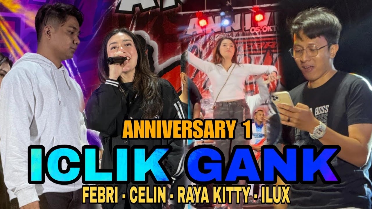 Aniversery 1 Iclik Gank | Febri | Celin | Raya Kitty - YouTube