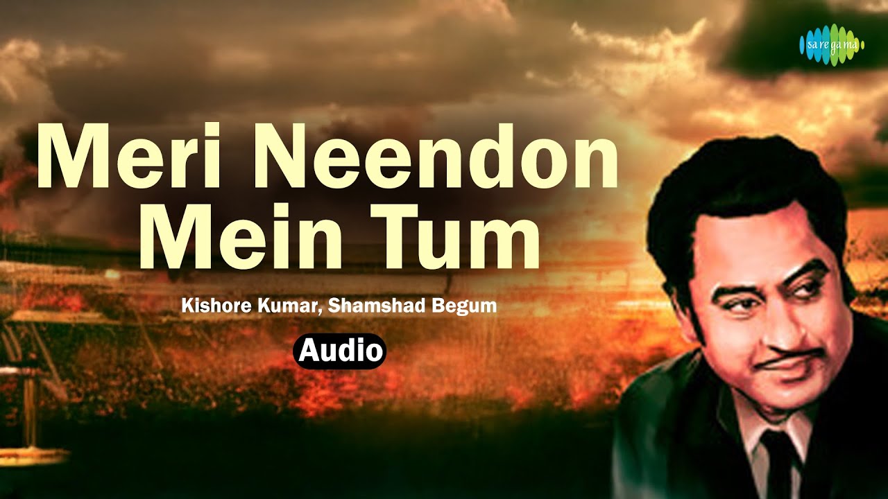 Meri Neendon Mein Tum | Naya Andaz | Kishore Kumar | Shamshad Begum ...
