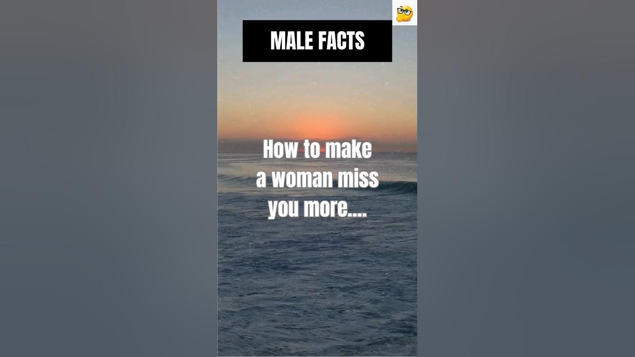 How To Make A Woman Miss You More shorts psychologyfacts how-to-make-a-woman-miss-you-more-shorts-psychologyfacts