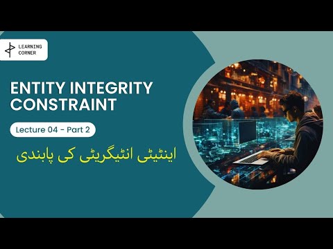 Lecture04 Part 2 Entity Integrity Constraint - YouTube
