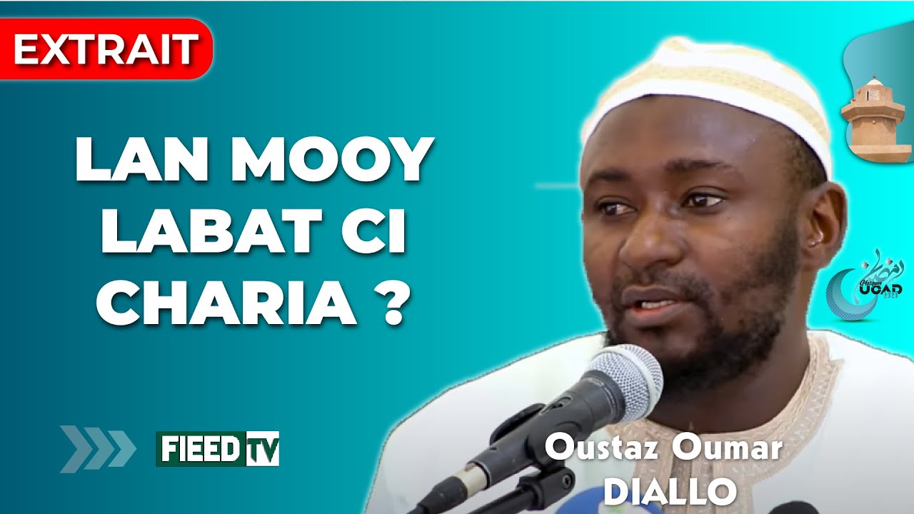 Oustaz Oumar DIALLO : Lan mooy Labat ci Charia ? - YouTube