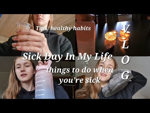 Sick Day In My Life | Vlog | Tips/ healthy habits | things to do when ...