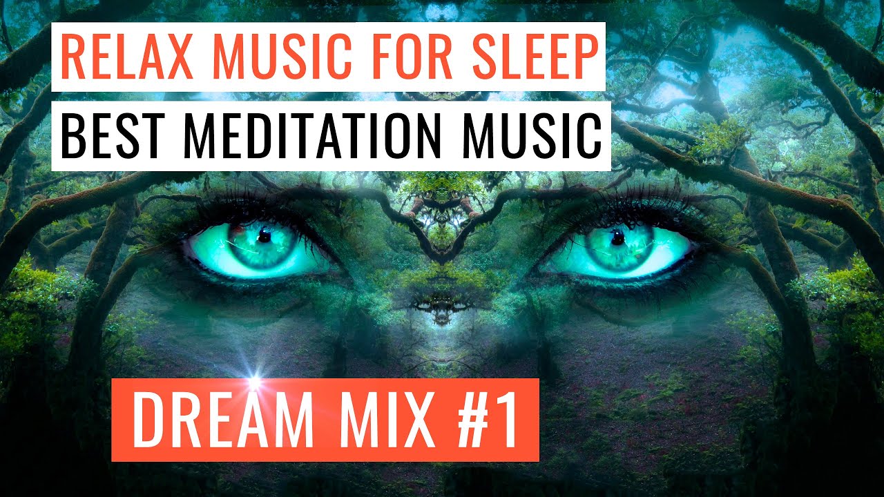 Relax music & sleep • Best meditation music mix #1 - YouTube