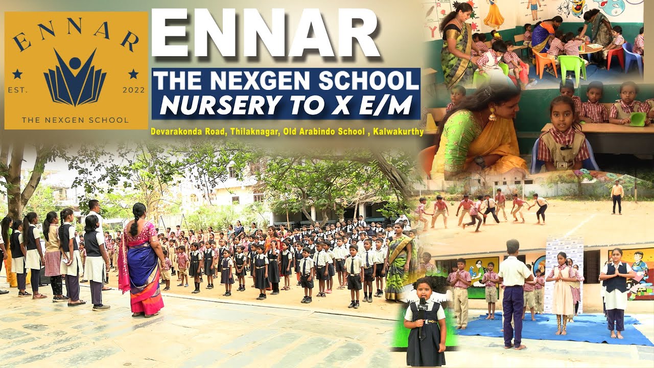 ENNAR The Nexgen School | Nursery to X E/M | Devarakonda Road ...